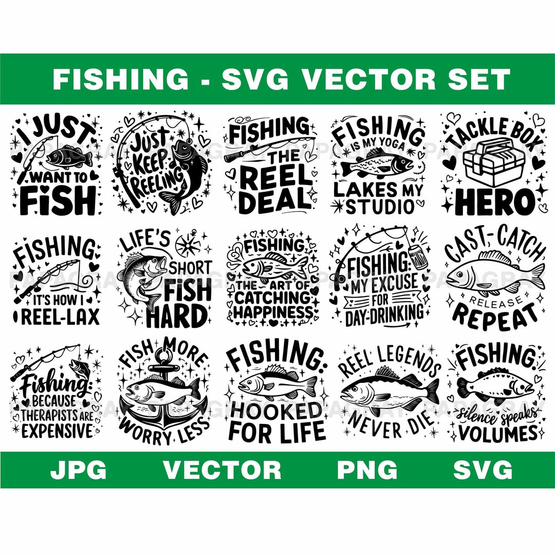 Fishing Sayings SVG Vector Bundle - 20 Designs | Digital Download ...