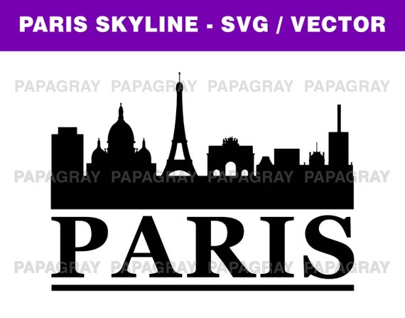 Paris Skyline SVG Digital Download Paris SVG Paris France | Etsy