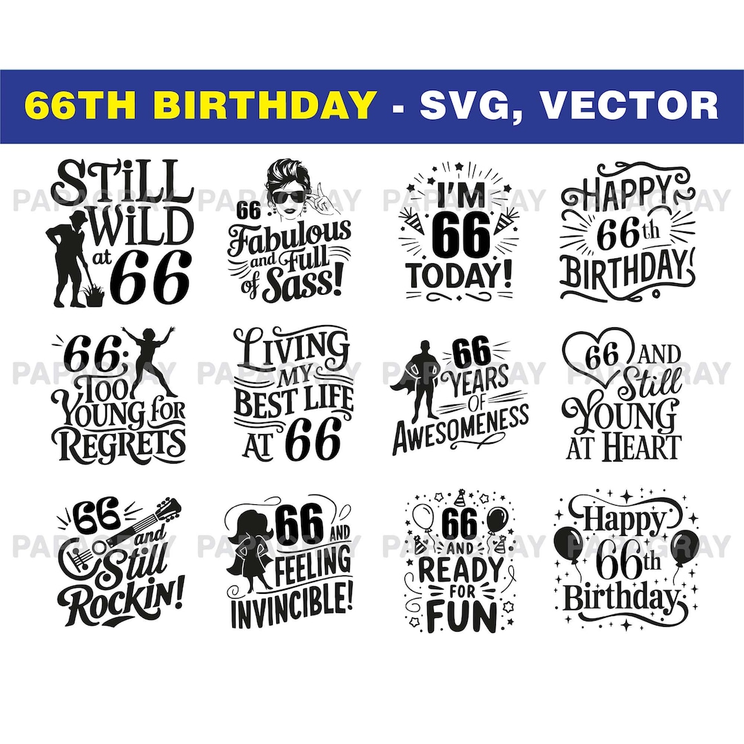 66th Birthday SVG Bundle 18 Designs Digital Download Birthday Quotes ...