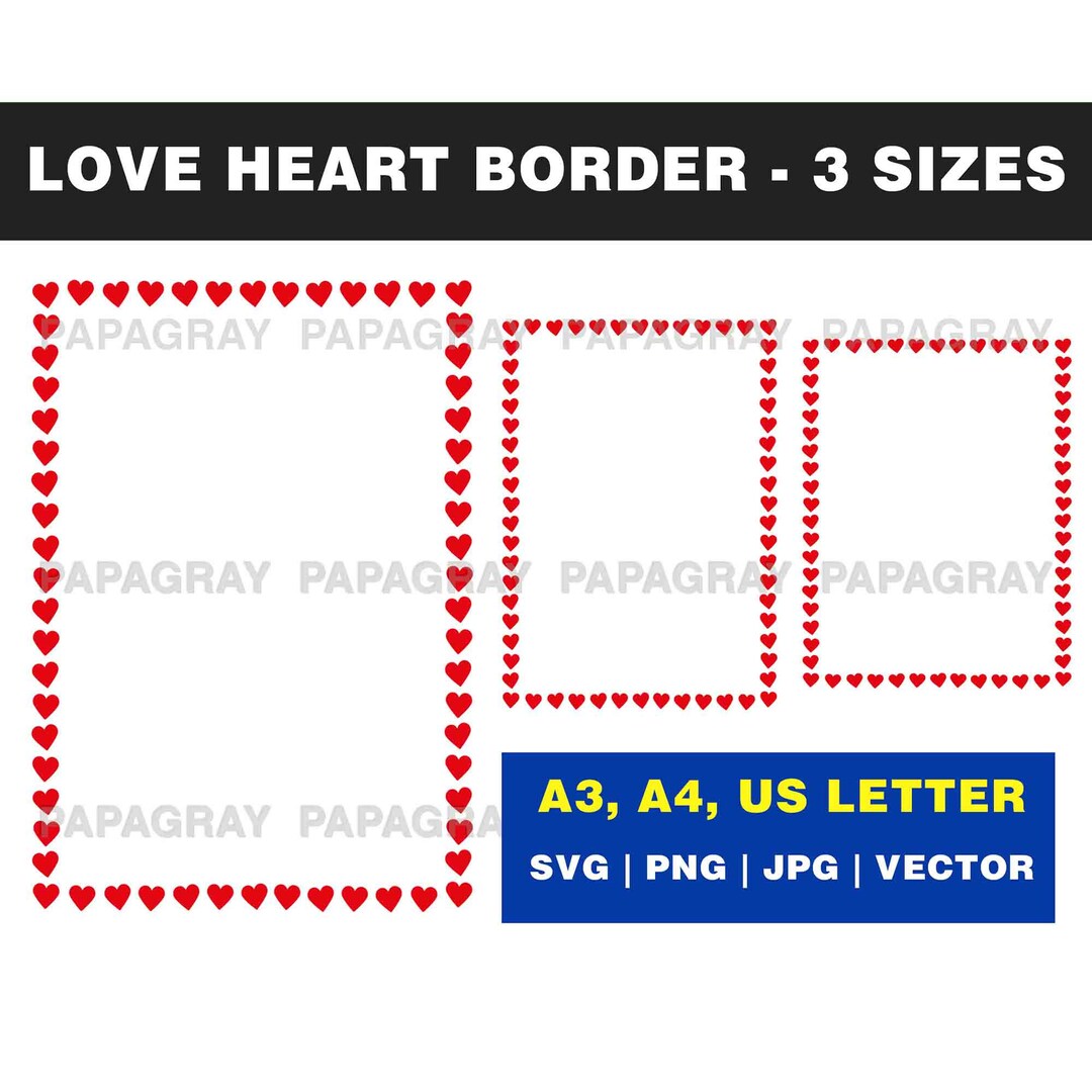 Love Heart Border - 1 Design - A3, A4, US Letter Sizes | Digital ...