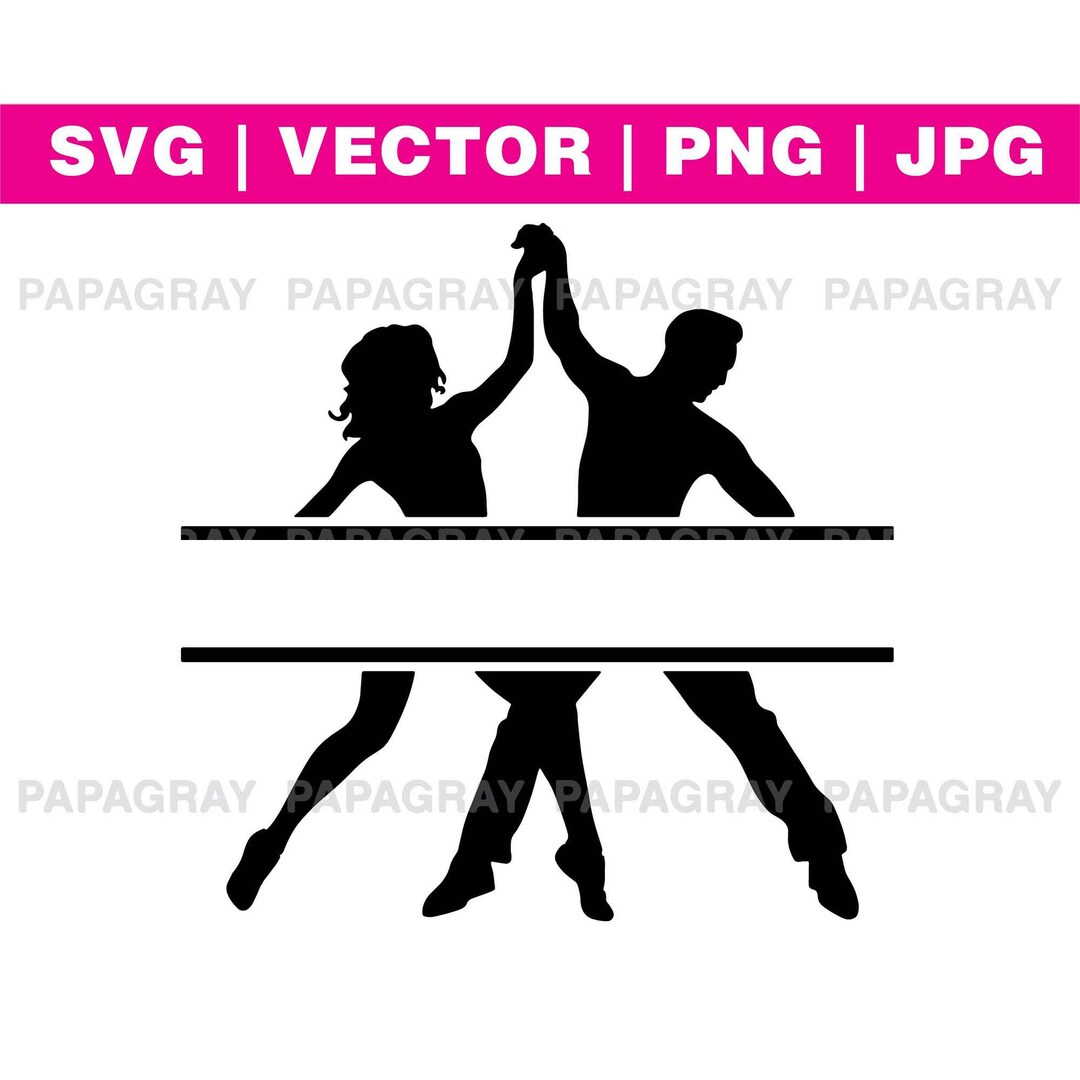 Dancers Split Name Monogram SVG Vector Digital Download Dancing PNG ...