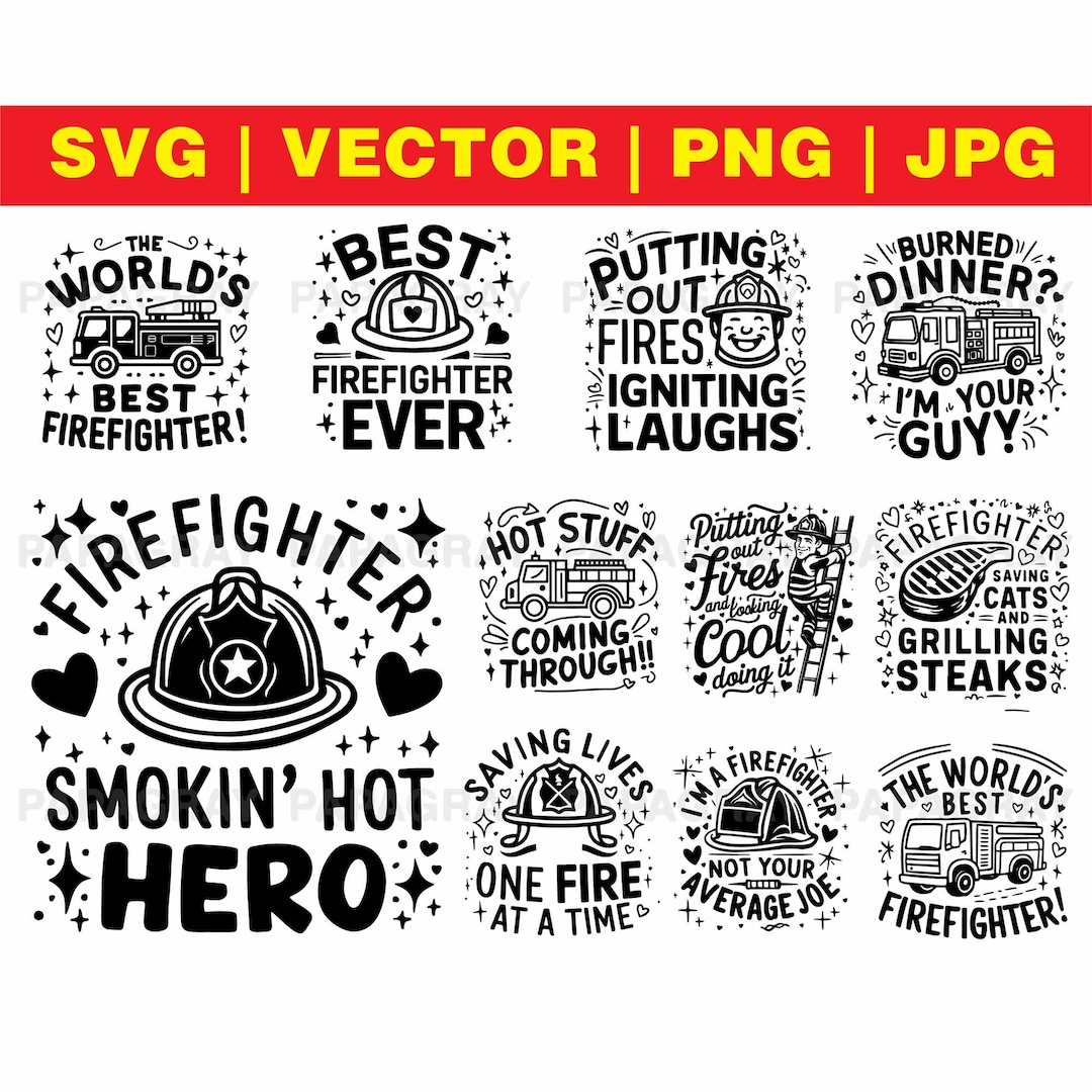 Firefighter SVG Vector Graphic Sayings - 20 Designs | Digital Download ...