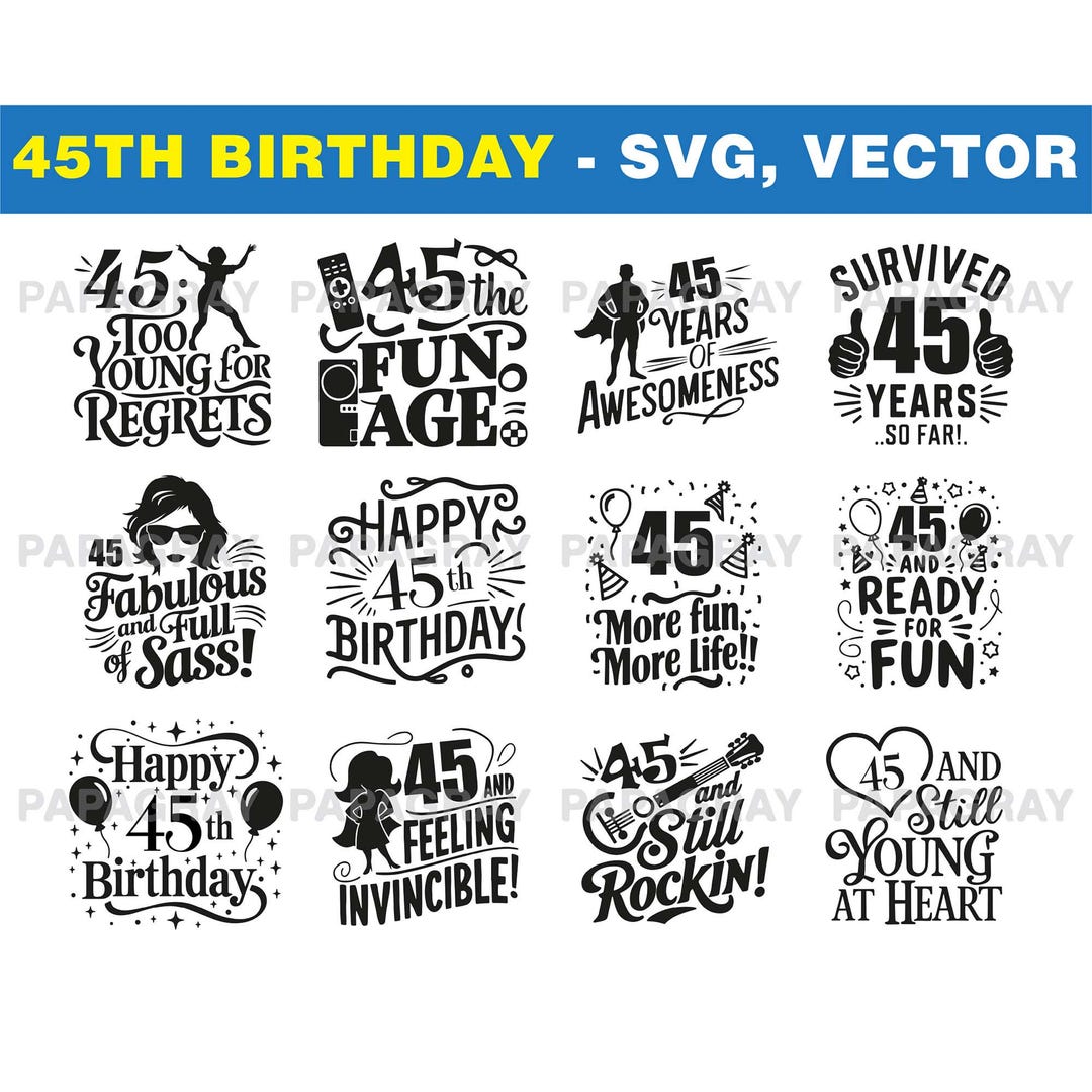 45th Birthday SVG Bundle 18 Designs Digital Download Birthday Quotes ...