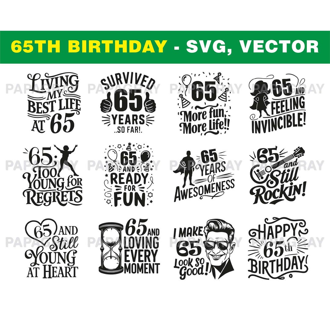 65th Birthday SVG Bundle - 18 Designs | Digital Download | Birthday ...