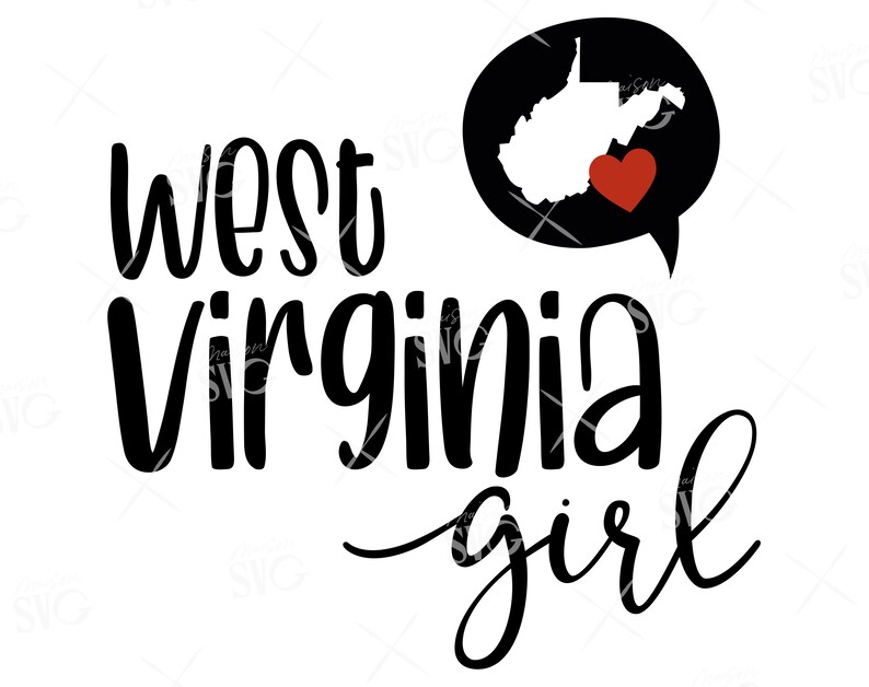 West Virginia Girl SVG West Virginia Map SVG Love West | Etsy