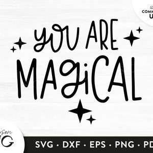 You Are Magical SVG Files Magic Quote SVG Decor Svg Cute | Etsy
