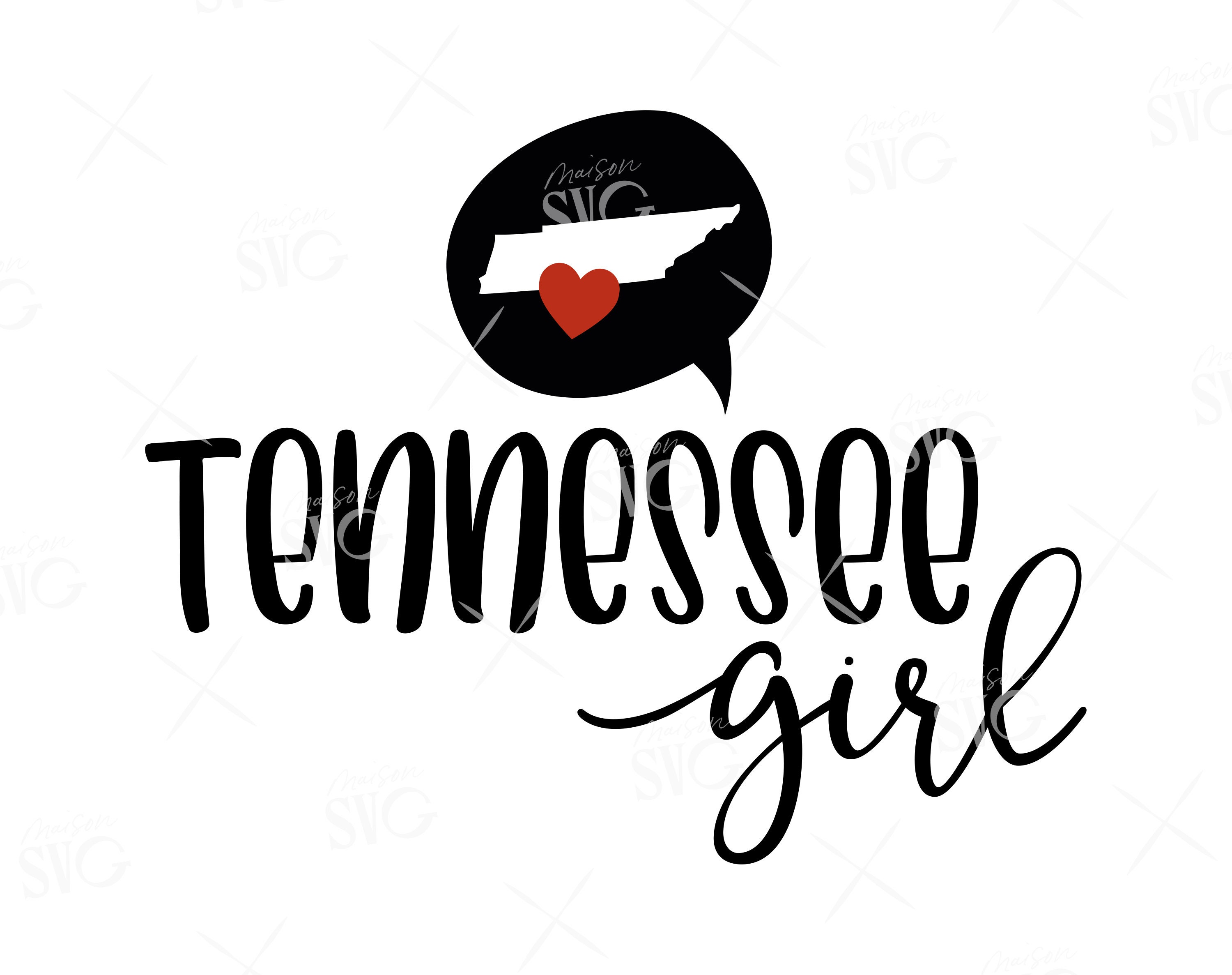 Tennessee Girl SVG Tennessee Map SVG Love Tennessee svg | Etsy