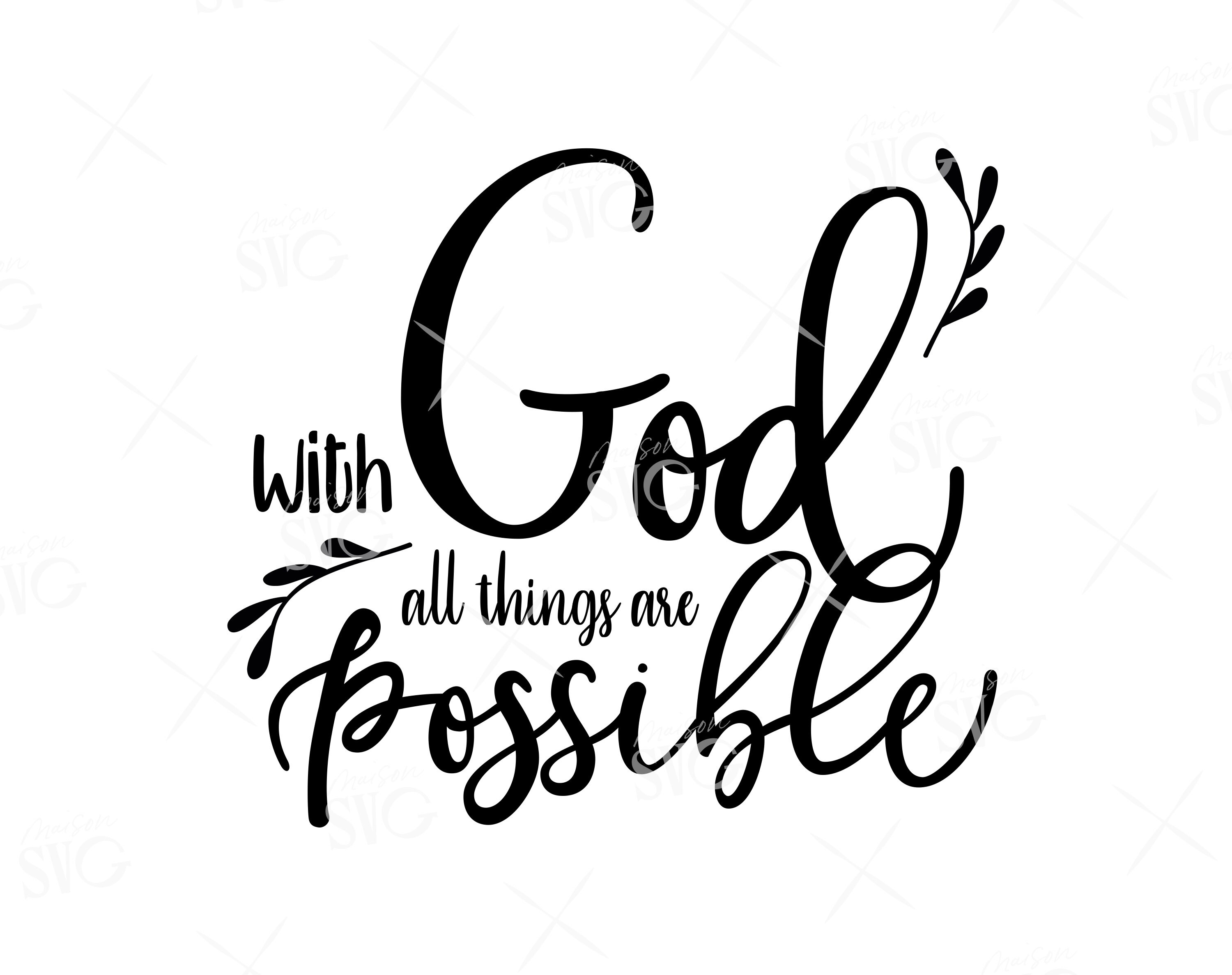 With God all things are possible SVG Religious svg file | Etsy