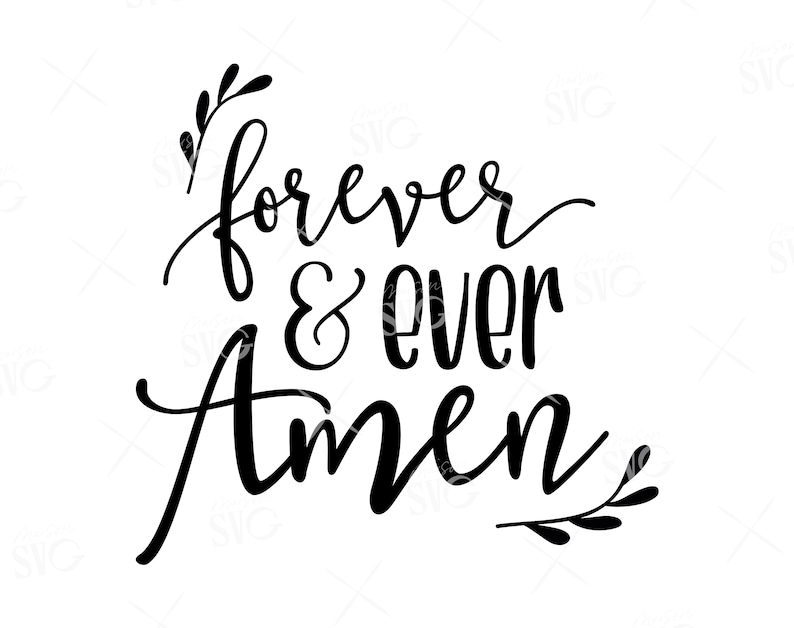 Forever and Ever Amen SVG Amen svg Religious svg file Bible | Etsy