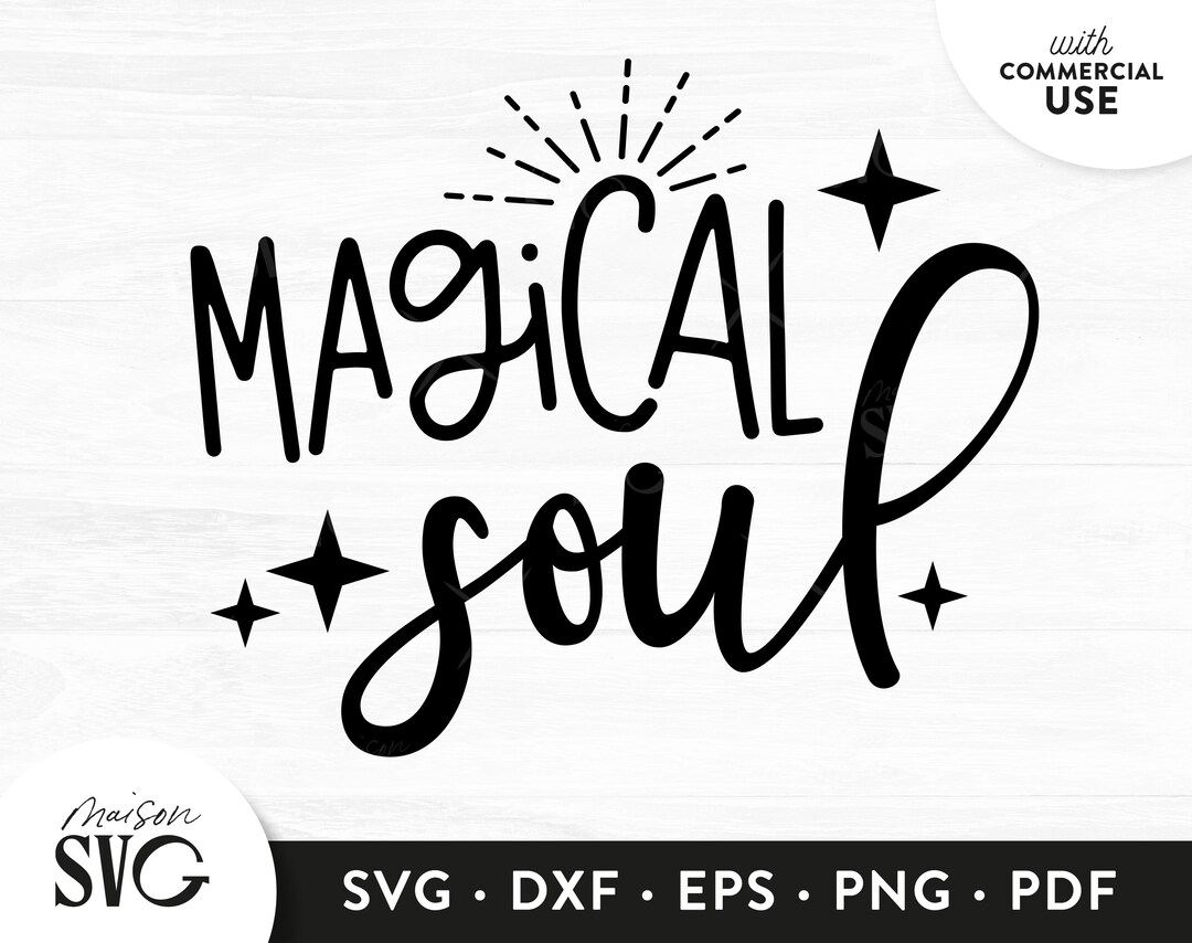 Magical Soul SVG Files, Magical SVG, Decor Svg, Cute Boho SVG Cutting ...