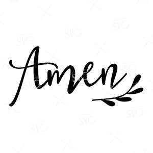 Amen SVG, Amen Svg File, Prayer Svg Religious Svg File, Bible Verse Svg ...