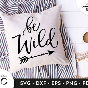 Be Wild SVG Files Adventure SVG Kids Quote Nature Svg Svgs | Etsy