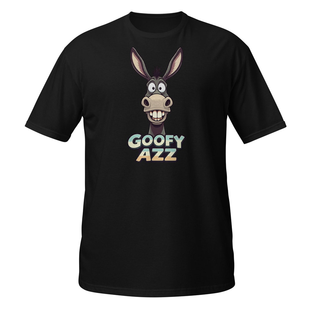 Goofy AZZ, Donkey Shirt, Funny, Short-sleeve Unisex T-shirt - Etsy