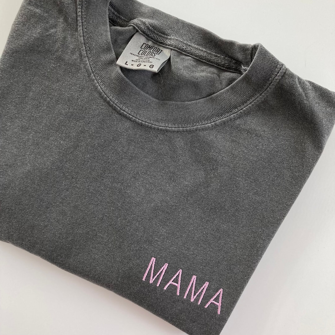 Comfort Colors Embroidered Mama Short Sleeve Shirt Customize Garment ...