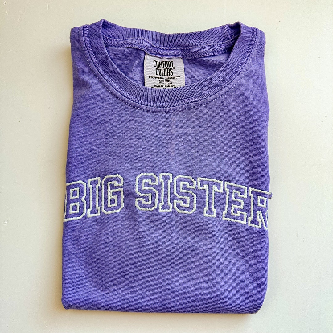 Embroidered Big Sister Comfort Colors T Shirt - Customized Varsity Name ...
