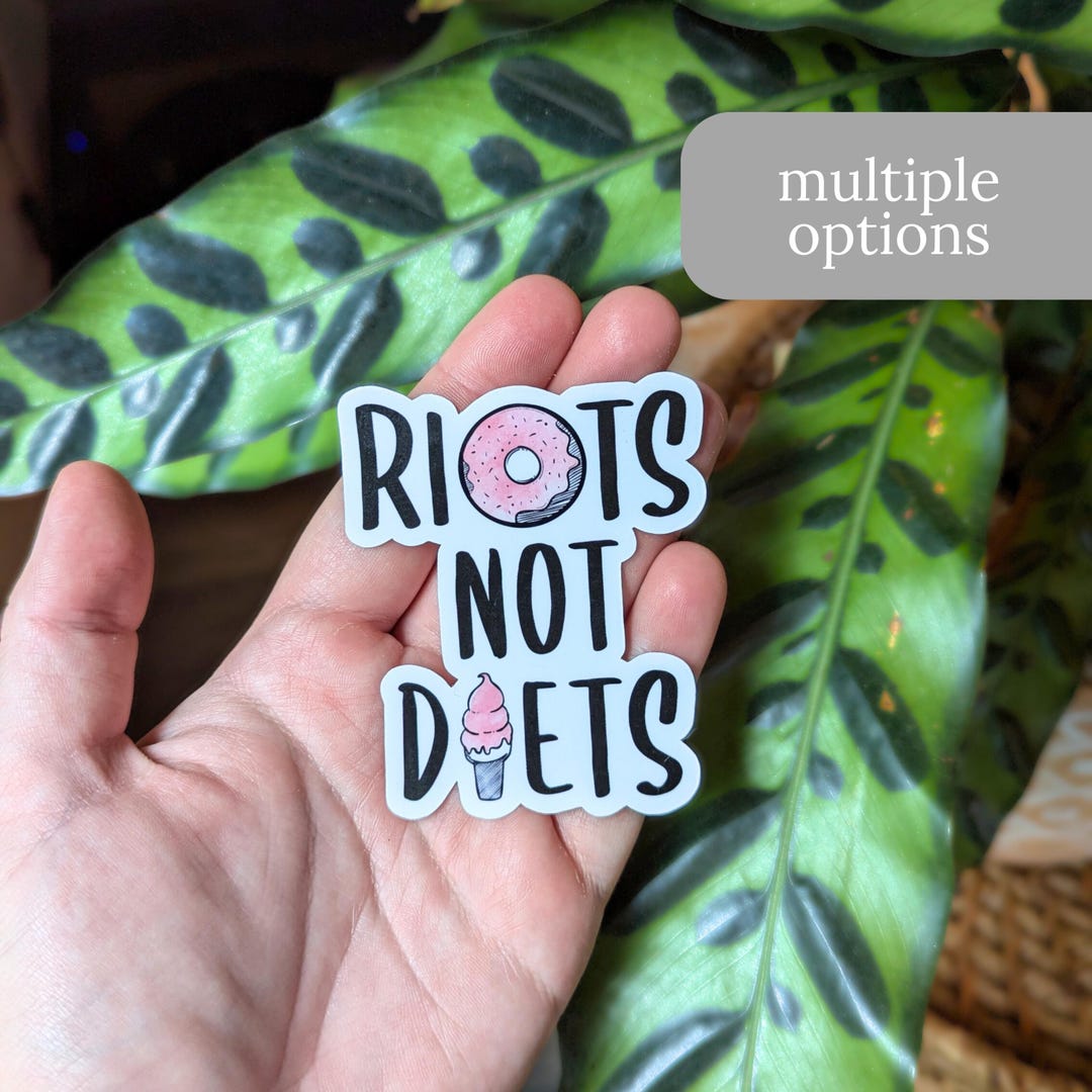 Riots Not Diets Sticker or Magnet - Anti Diet Culture Sticker - Etsy Sweden