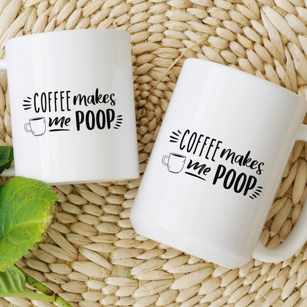 Coffee Makes Me Poop - Etsy