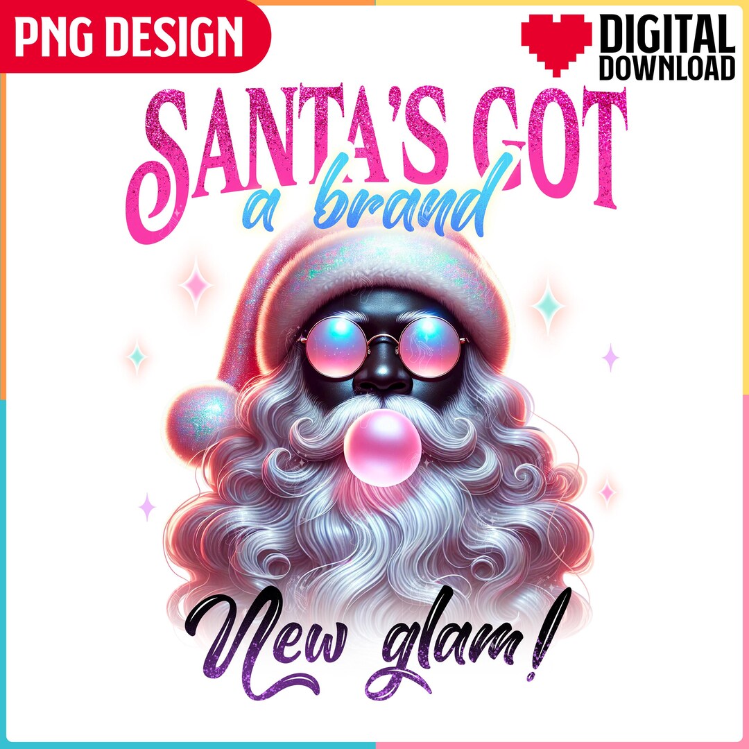 Boujee Santa Claus Blowing Bubble Png Digital Download for Print ...