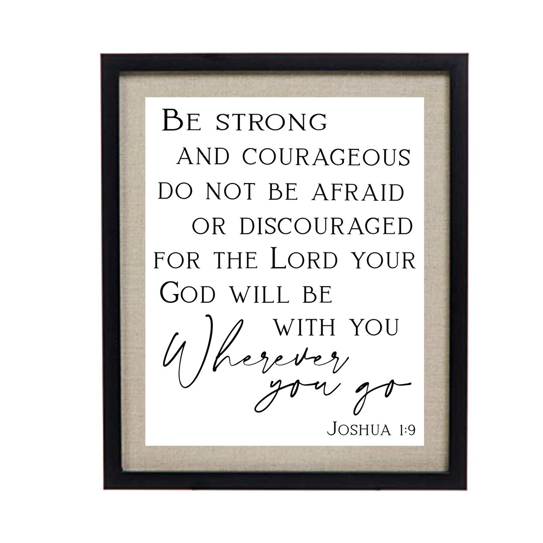 Joshua 1:9 Quote, the Lord Will Be With You Wherever You Go, Printable ...