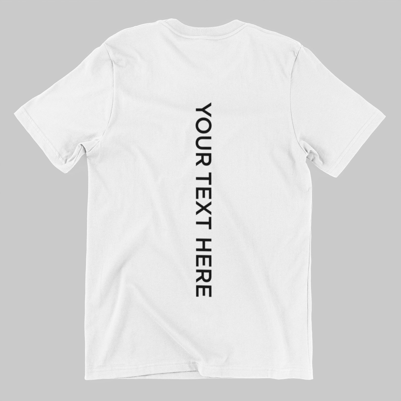 Back Vertical Text T Shirt Custom Tshirt Custom T Shirt Tshirts For Men