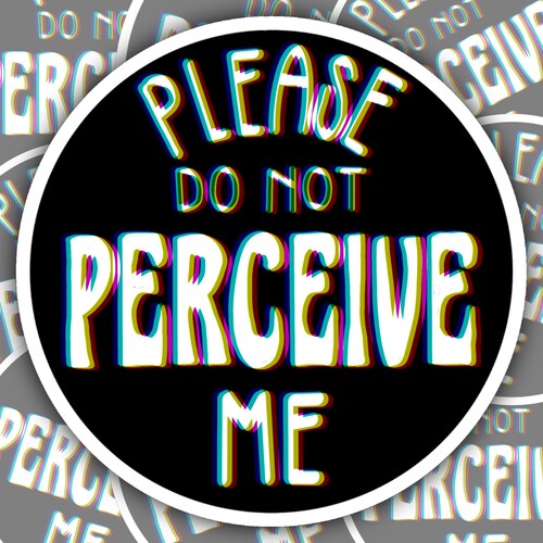 Sticker: Do Not Perceive Me - Etsy