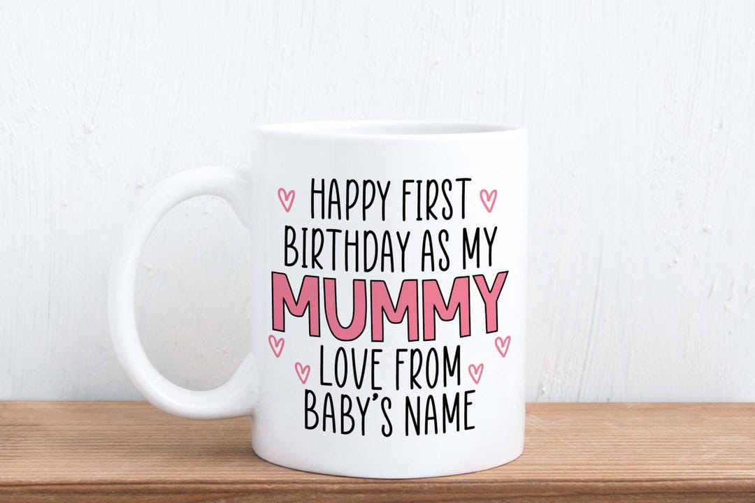 Personalised Happy First Birthday as Mummy New Mum Birthday Present ...