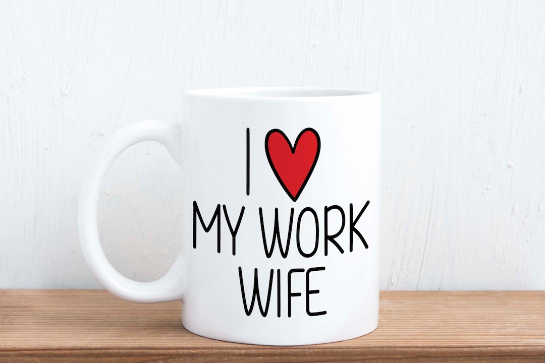 I Love My Work Wife Funny Office, Colleague Gift Mug for Work Husband - Etsy