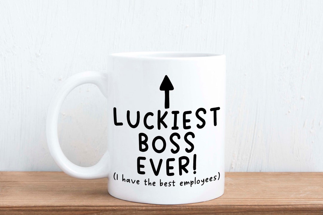 Luckiest Boss Ever - Manager, Supervisor, Funny Gift Mug From Employees ...