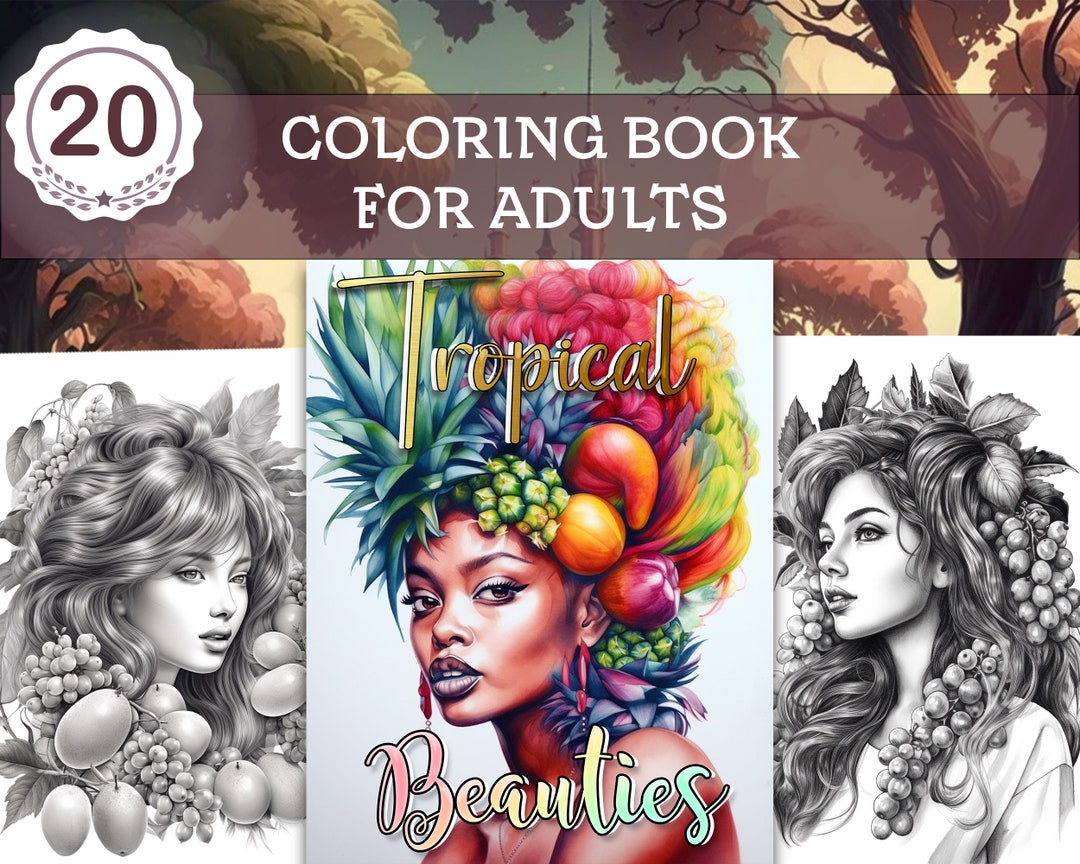 Tropical Beauties Coloring Book for Adults - 20 Exotic Beauties to ...