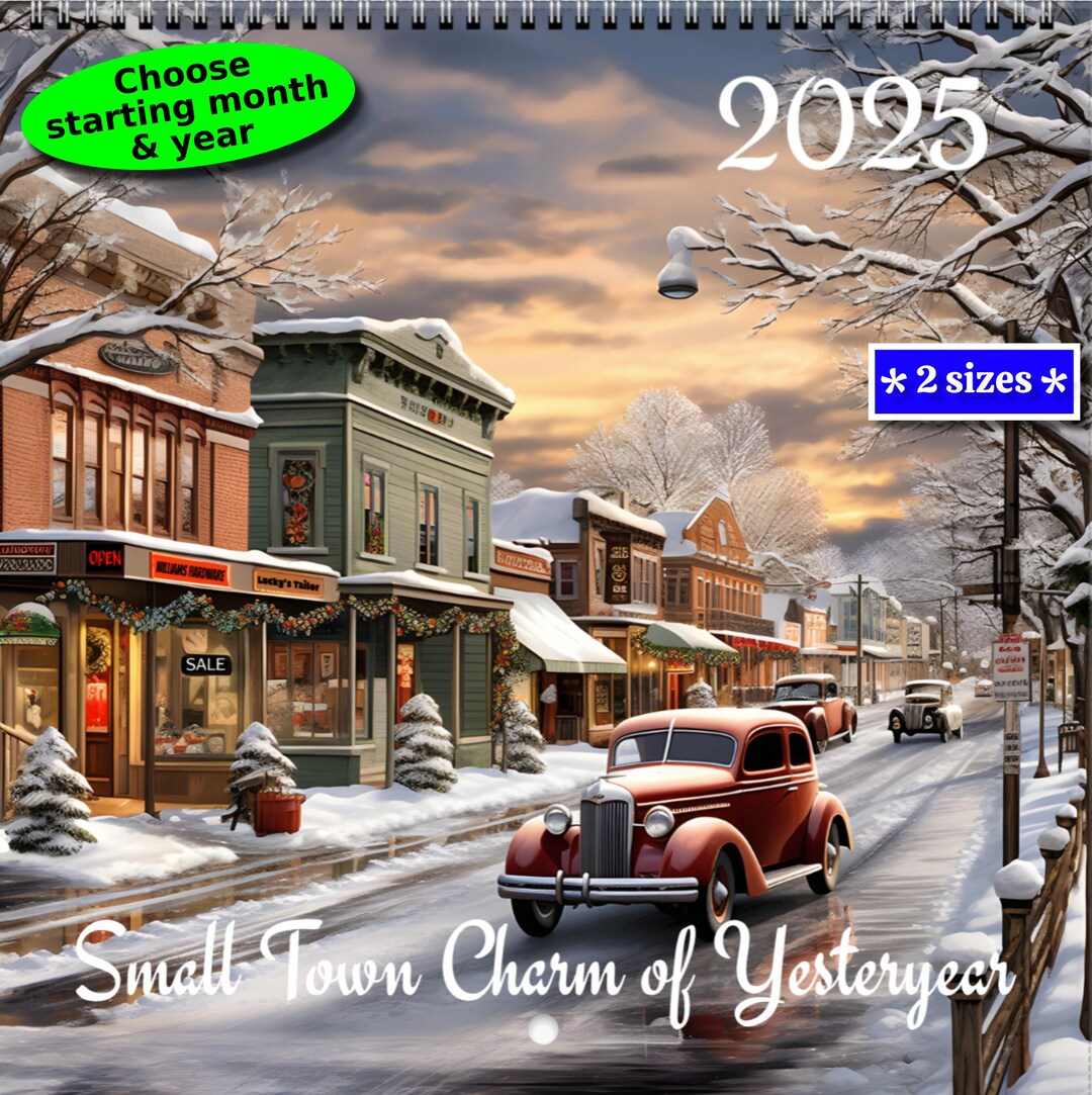 Small Town Charm of Yesteryear Calendar #1 (two Sizes: 8.5x8.5 & 11x8.5 ...