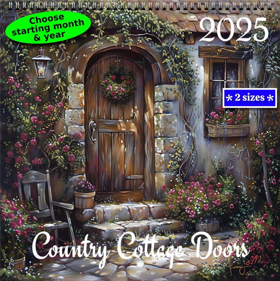 Country Cottage Doors Calendar #1 (two Sizes: 8.5x8.5 & 11x8.5) Makes a ...