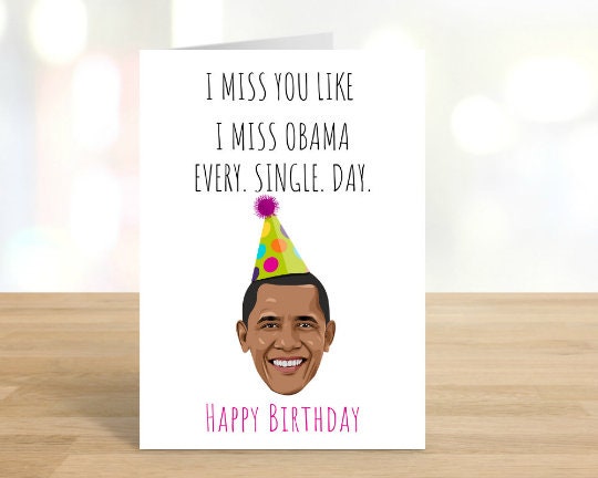 Printable Obama / Funny Birthday Card / Happy Birthday / Birthday Card ...