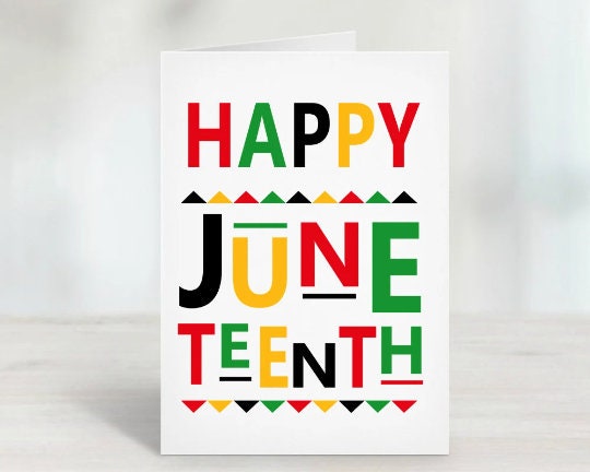 Printable Happy Juneteenth / Juneteenth / Juneteenth Card / Juneteenth ...