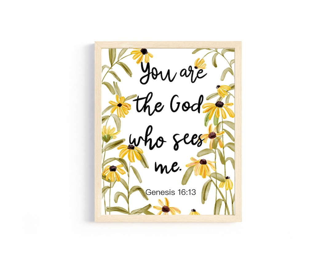 You Are the God Who Sees Me | Scripture Gift | Wall Art | Wall Print ...