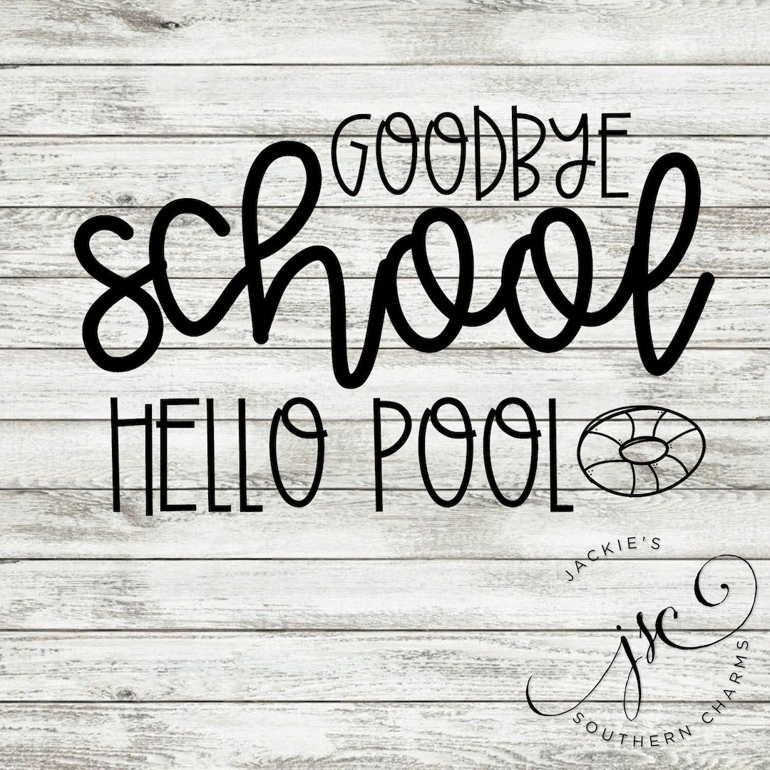 Goodby School Hello Pool Vinyl Decal - Etsy