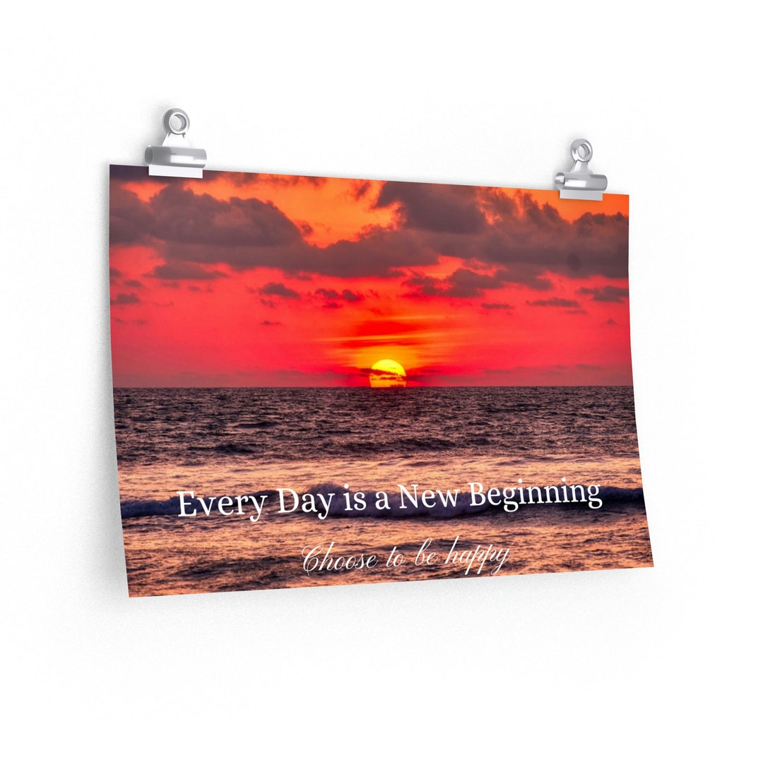 Every Day is a New Beginning Poster - Etsy