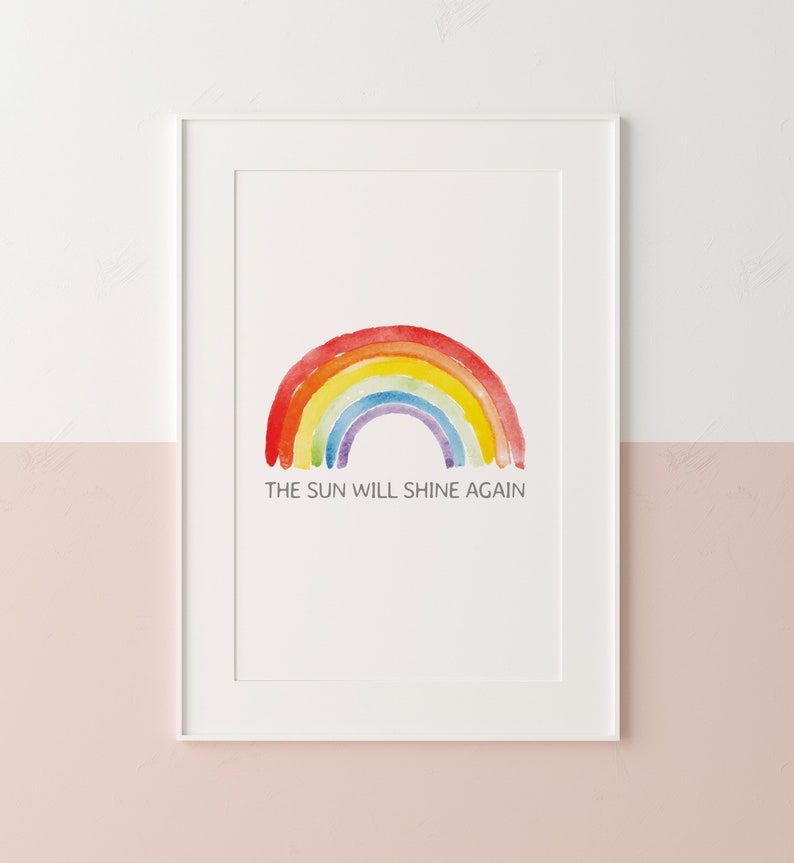 The Sun Will Shine Again Rainbow Downloadable / Digital Wall Art Print ...