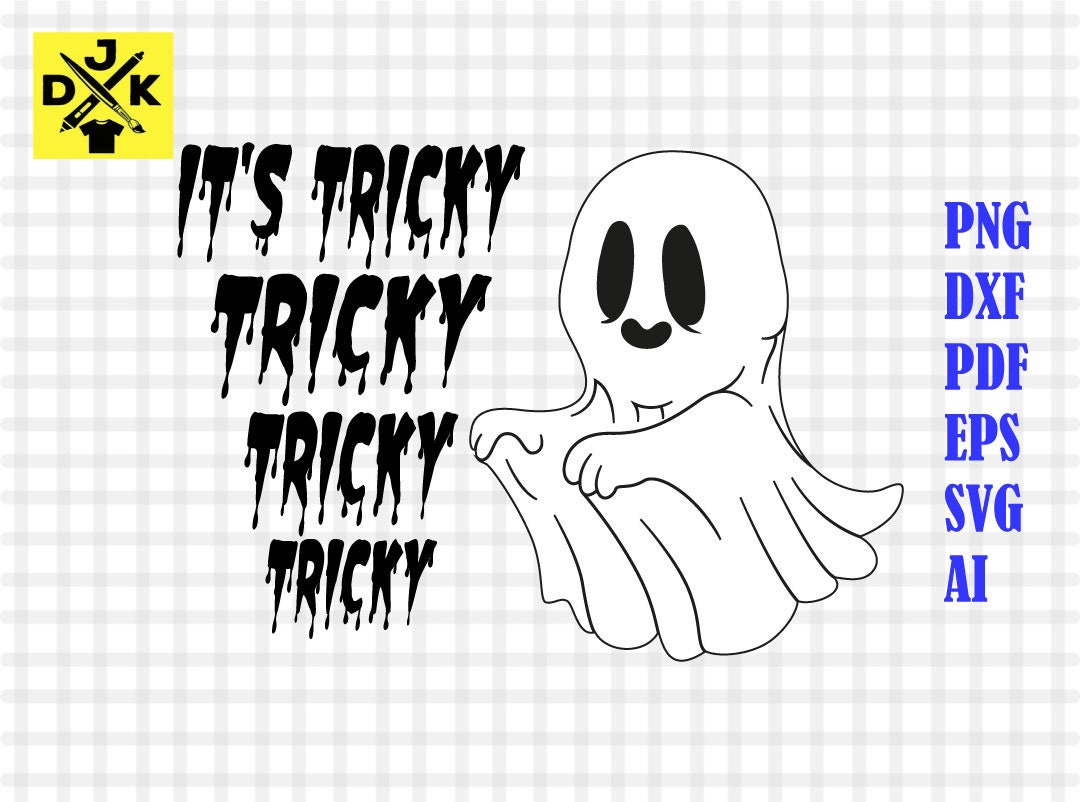 It's Tricky Tricky Tricky Svg Funny Halloween Svg Ghost - Etsy