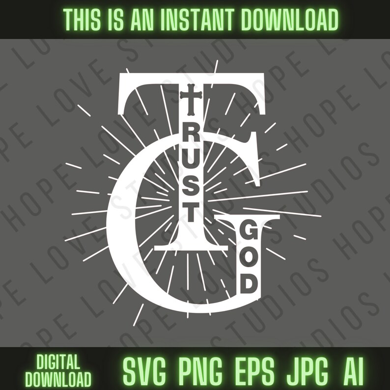 Trust God Svg, Trusting in God Svg, Eps, Ai, Png, & Jpeg Files for ...