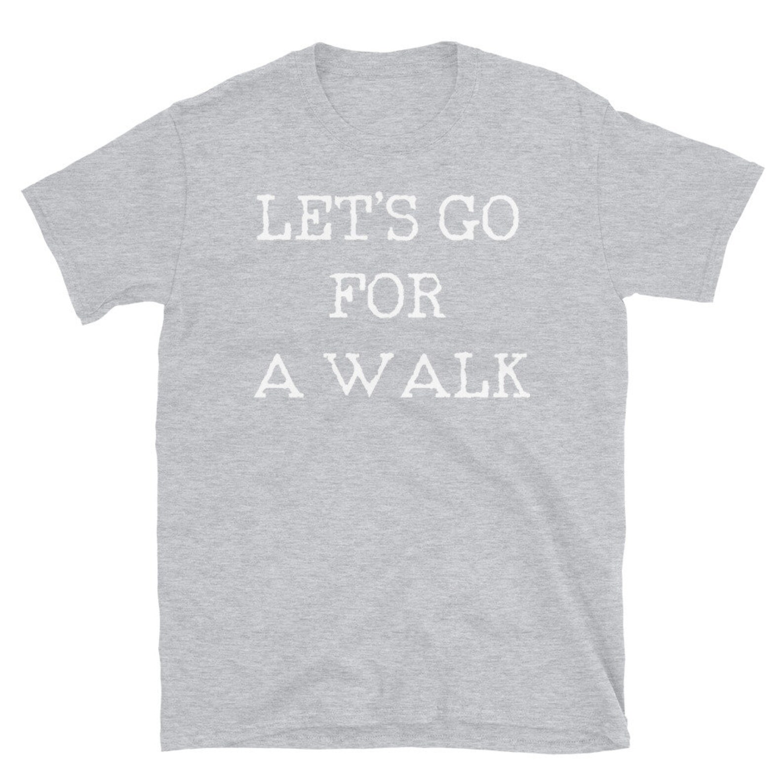 Let's Go for A Walk Shirt - Etsy