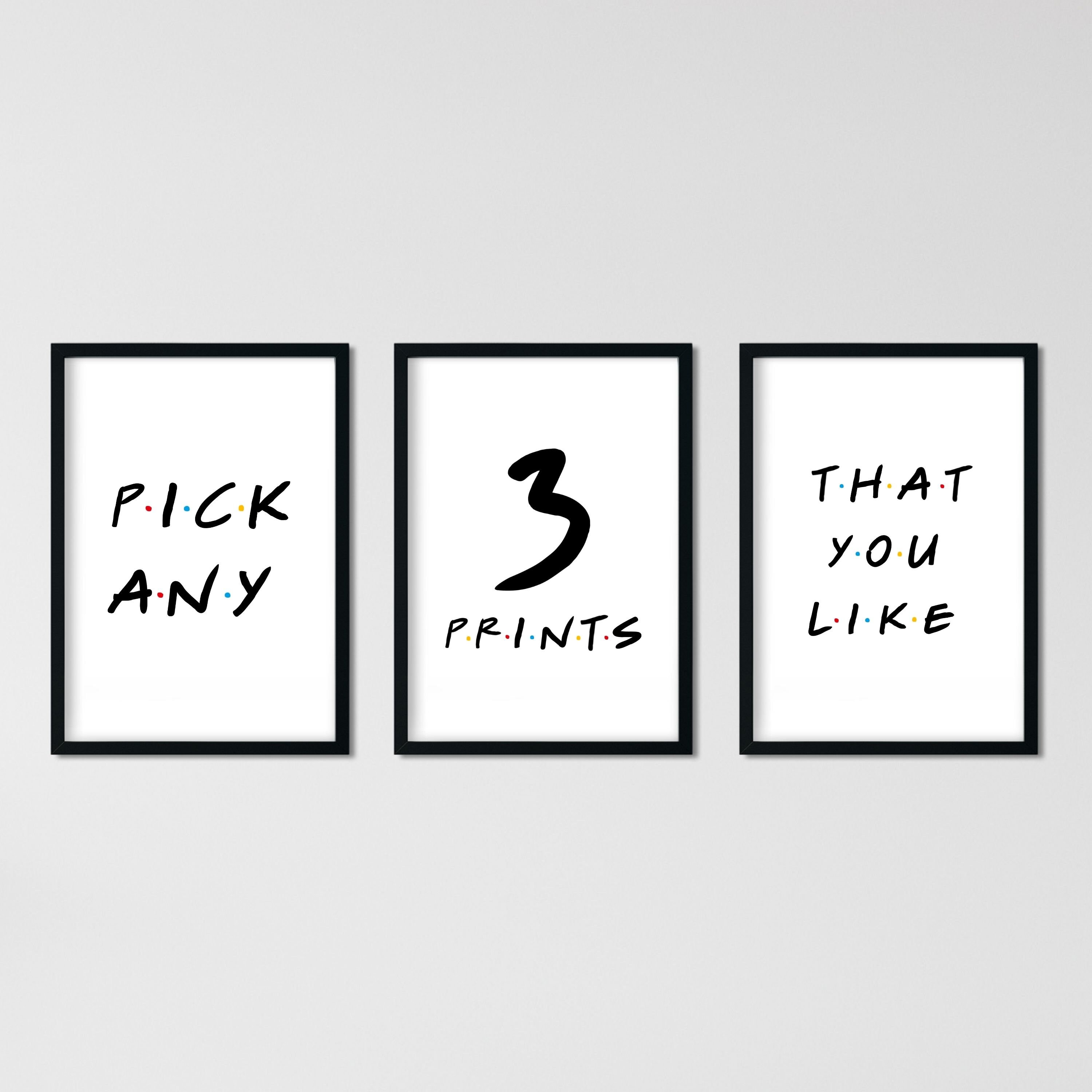 Pick Any 3 Friends Prints of Your Choice Friends TV Show, Friends ...