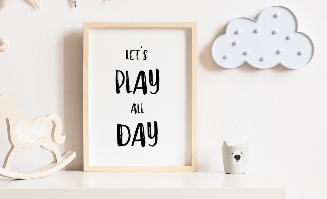 Let's Play All Day Quote, Let's Play All Day Print, Nursery Print ...