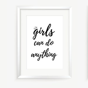 Girls Can Do Anything Quote Poster, Girls Can Do Anything Quote, Girl ...
