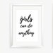 Girls Can Do Anything Quote Poster, Girls Can Do Anything Quote, Girl ...
