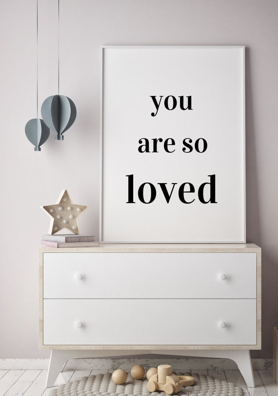 You Are so Loved Quote You Are so Loved Poster Love Quote | Etsy