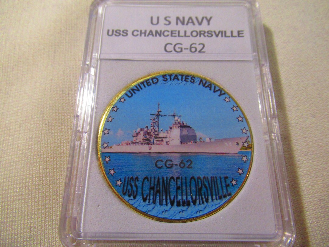 U S Navy - USS CHANCELLORSVILLE / CG-62 Challenge Coin - Etsy