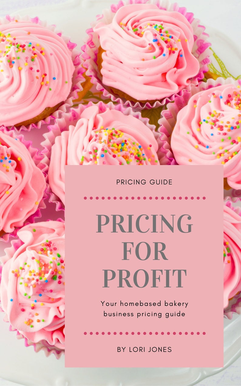 Home Bakery Pricing Guide: Cottage Food Business (PDF Pattern) - Etsy