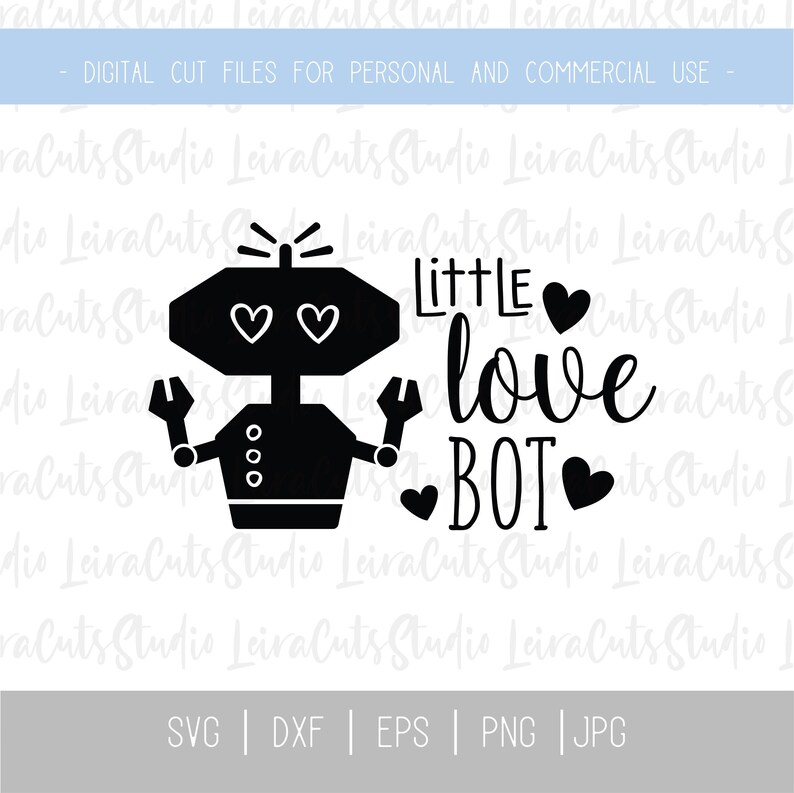 Little Love Bot SVG, Cute Robot SVG, Robot DXF, Valentine's Svg, Robot ...