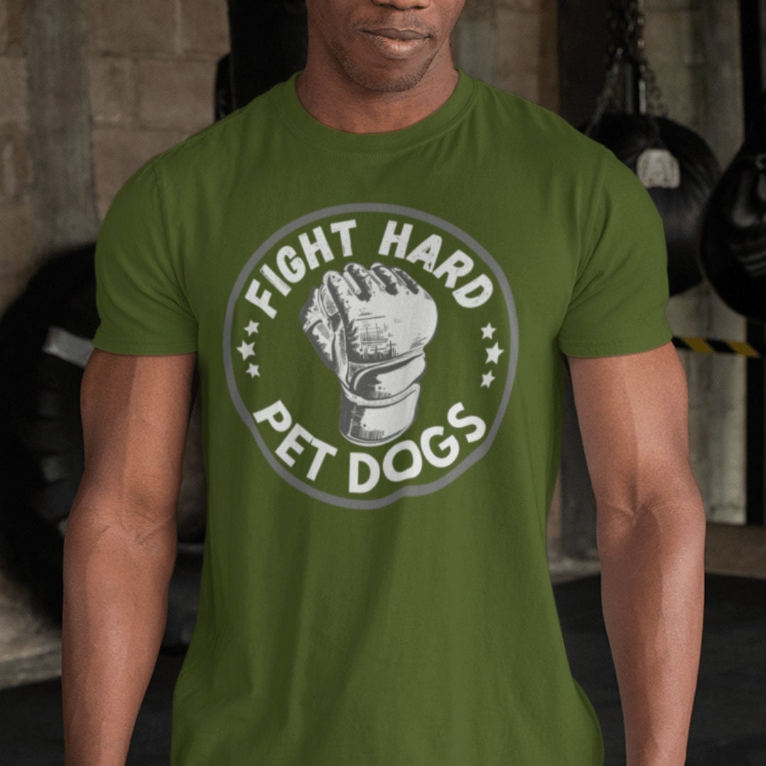 Fight Hard Pet Dogs MMA Boxing Fitness Shirt, Dog Lover Shirt, Mixed ...