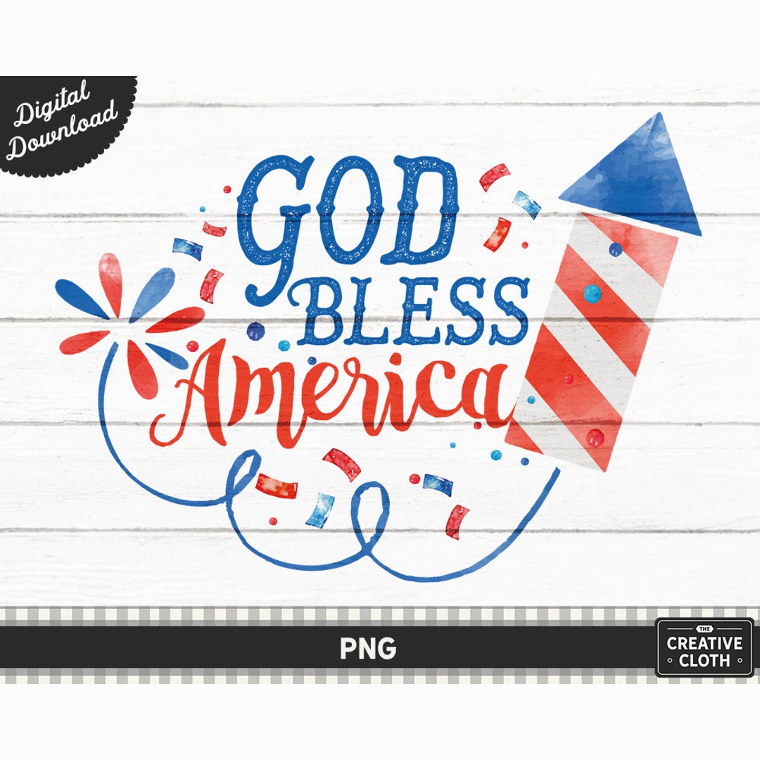 God Bless America Patriotic PNG, Christian July 4th Sublimation ...